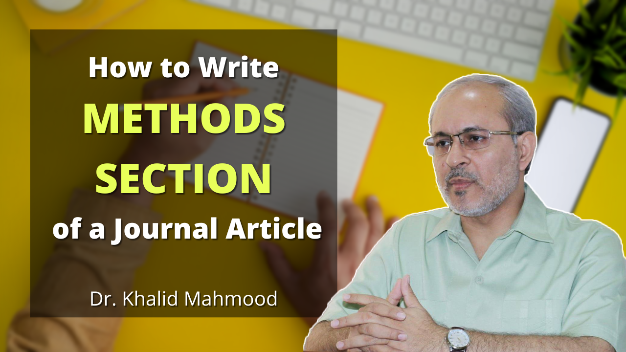 How to Write Methods Section of a Journal Article - Prof. Dr. Khalid ...